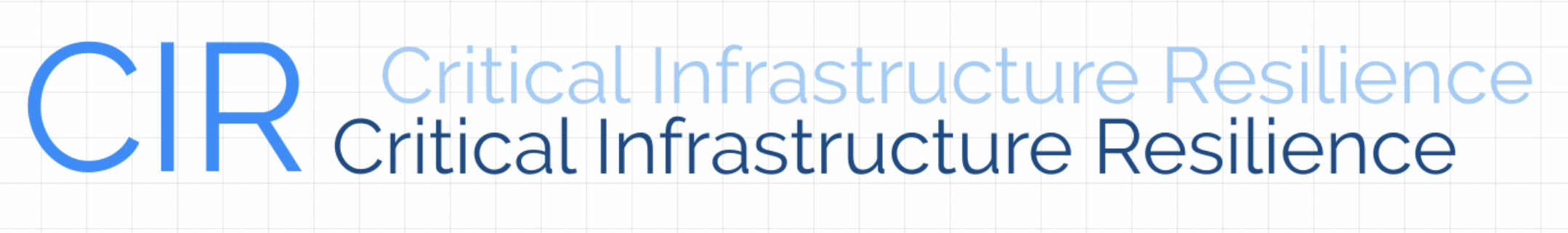 Critical Infrastructure Exercises - Critical Infrastructure Resilience Critical Infrastructure Exercises - Critical Infrastructure Resilience